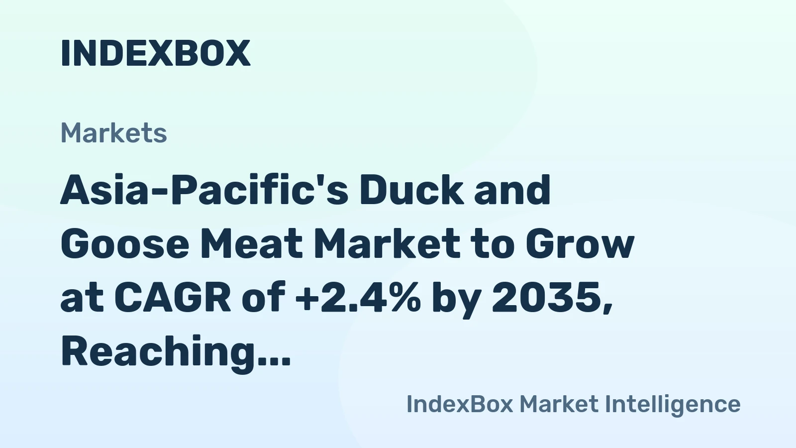Asia-Pacific's Duck and Goose Meat Market to Grow at CAGR of +2.4% by 2035, Reaching $34.5B in Value