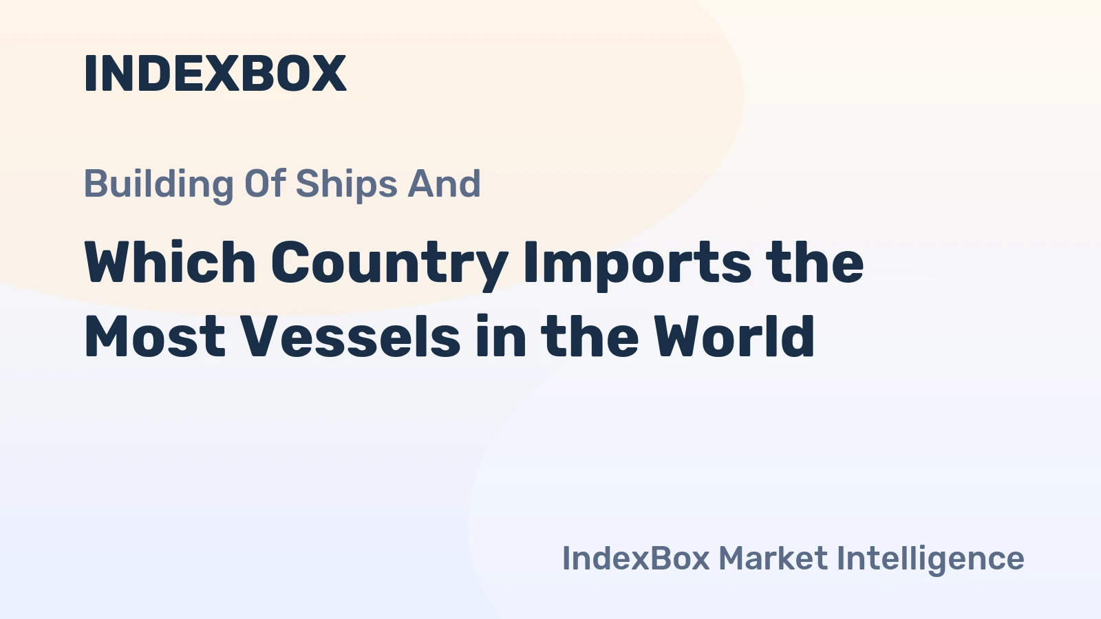Which Country Imports the Most Vessels in the World?