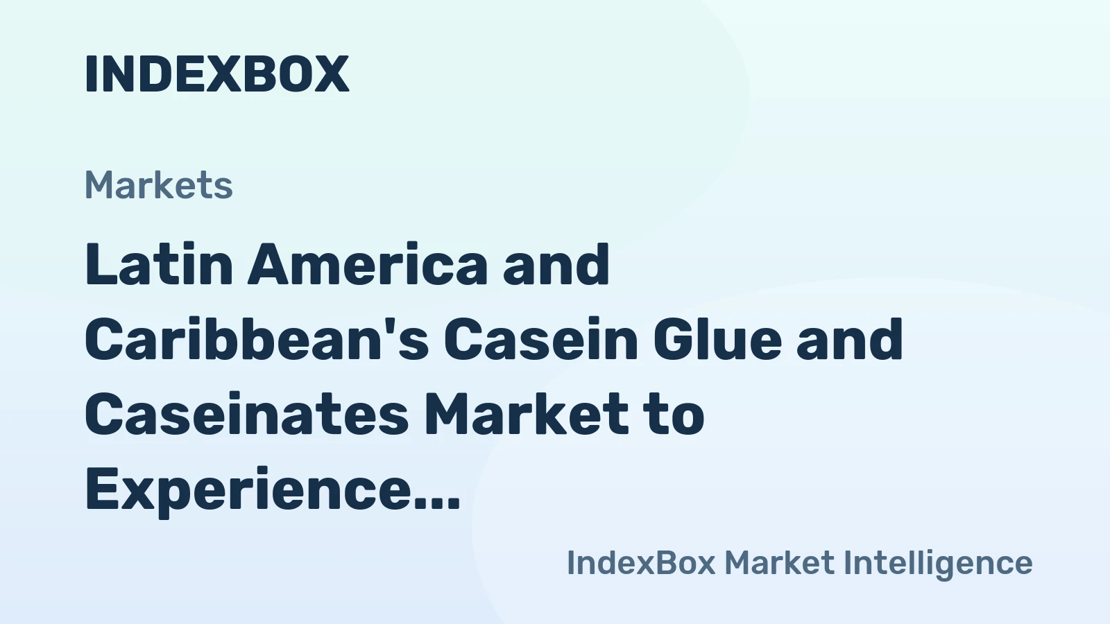 Latin America and Caribbean's Casein Glue and Caseinates Market to Experience +2.2% CAGR Growth from 2024 to 2035