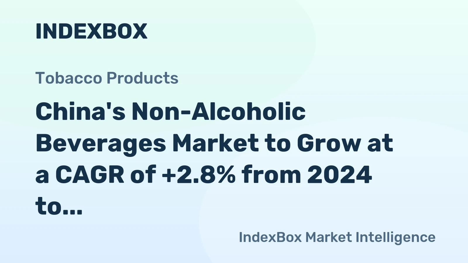China's Non-Alcoholic Beverages Market to Grow at a CAGR of +2.8% from 2024 to 2035, Reaching $38.6B