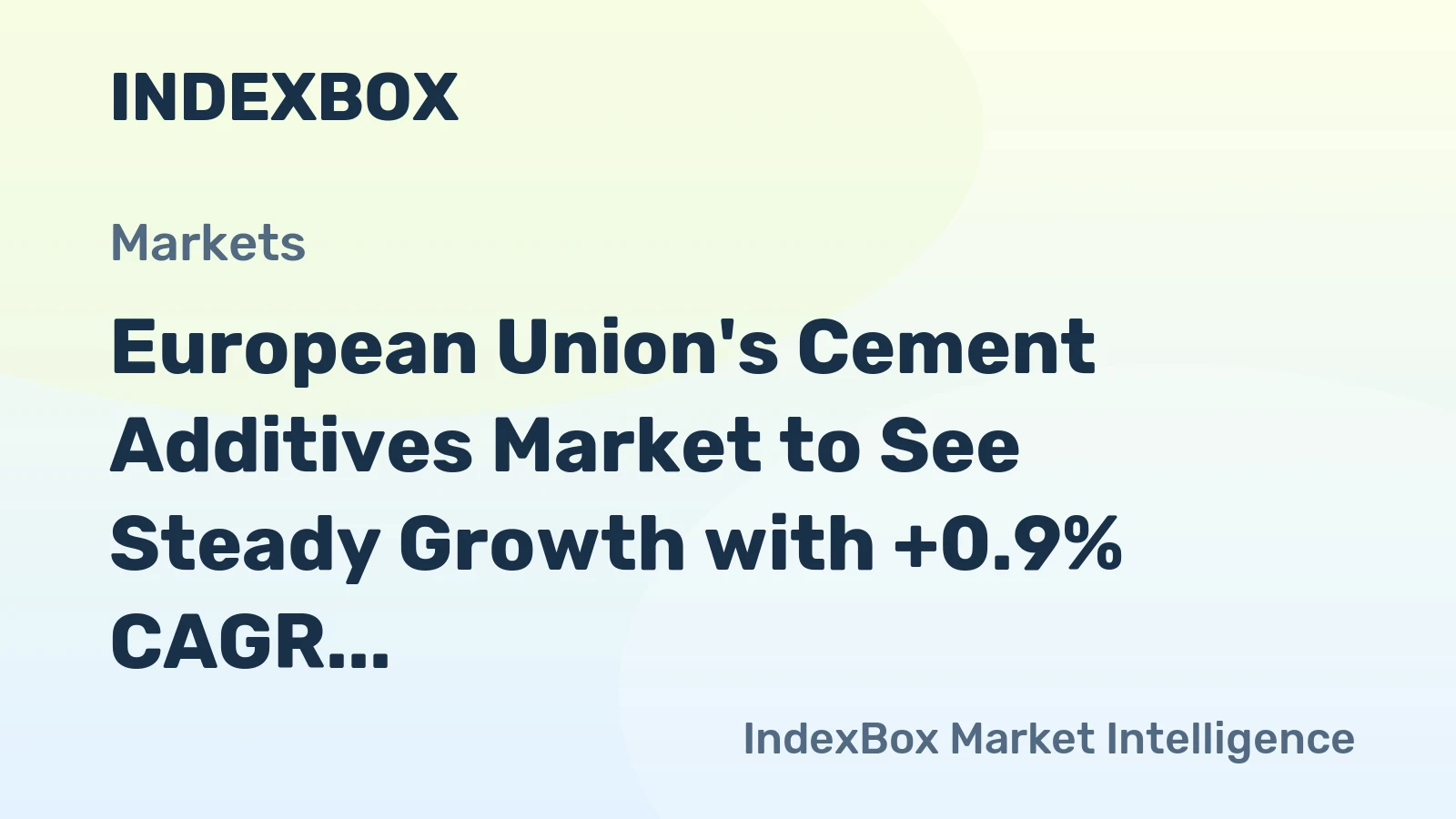European Union's Cement Additives Market to See Steady Growth with +0.9% CAGR from 2024-2035
