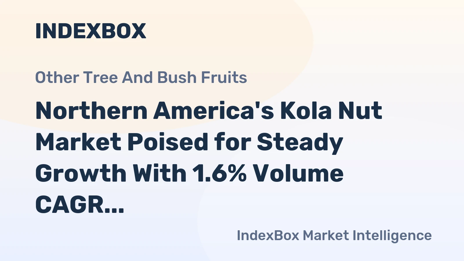 Northern America's Kola Nut Market Poised for Steady Growth With 1.6% Volume CAGR Through 2035