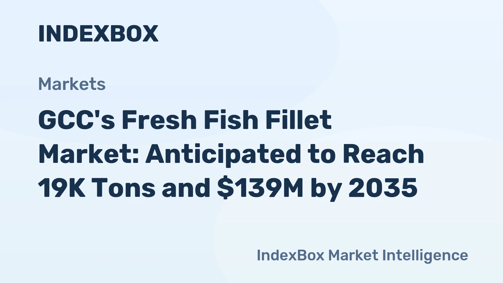 GCC's Fresh Fish Fillet Market: Anticipated to Reach 19K Tons and $139M by 2035