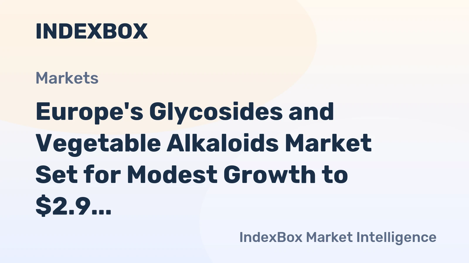 Europe's Glycosides and Vegetable Alkaloids Market Set for Modest Growth to $2.9 Billion by 2035