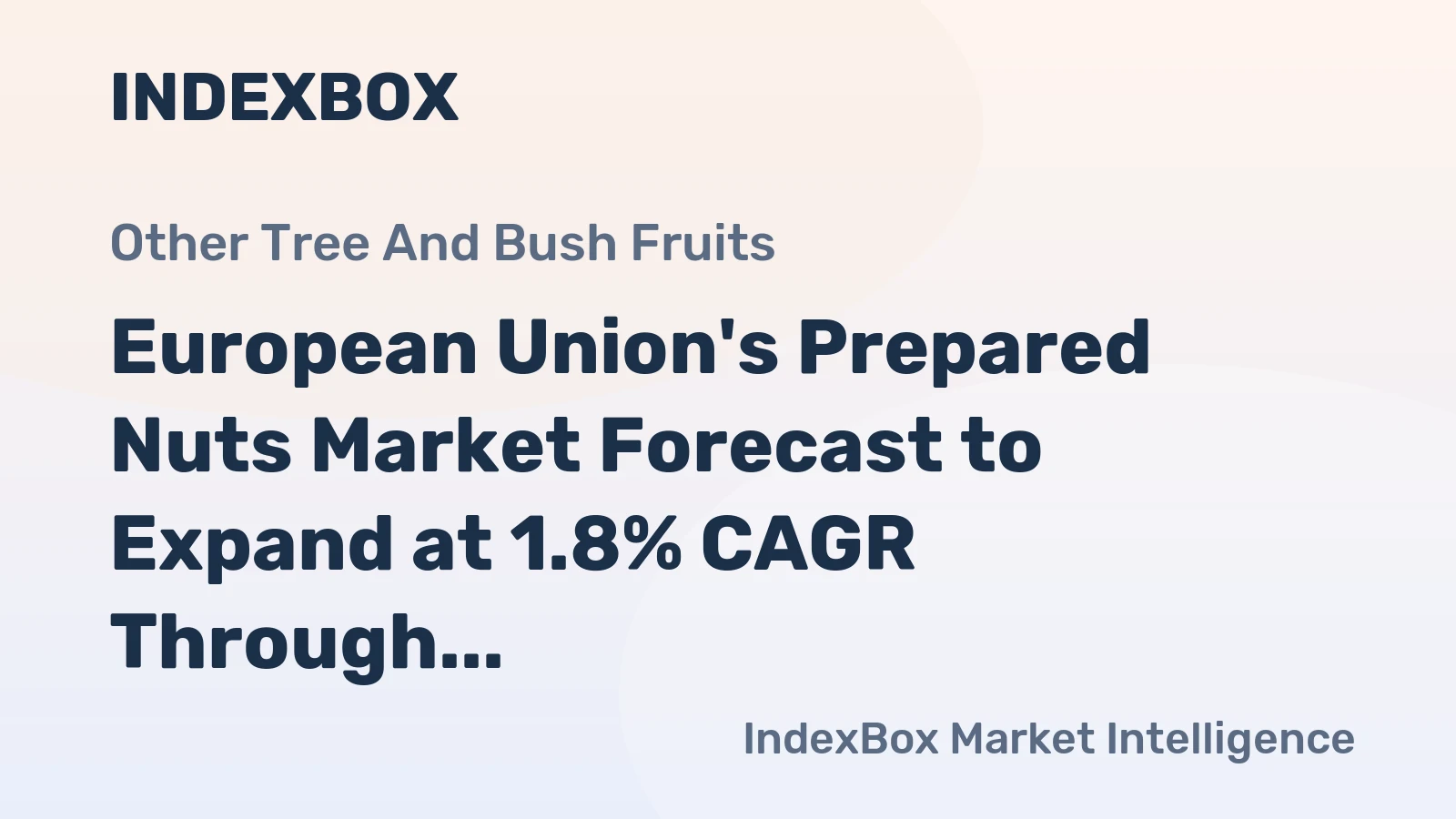 European Union's Prepared Nuts Market Forecast to Expand at 1.8% CAGR Through 2035