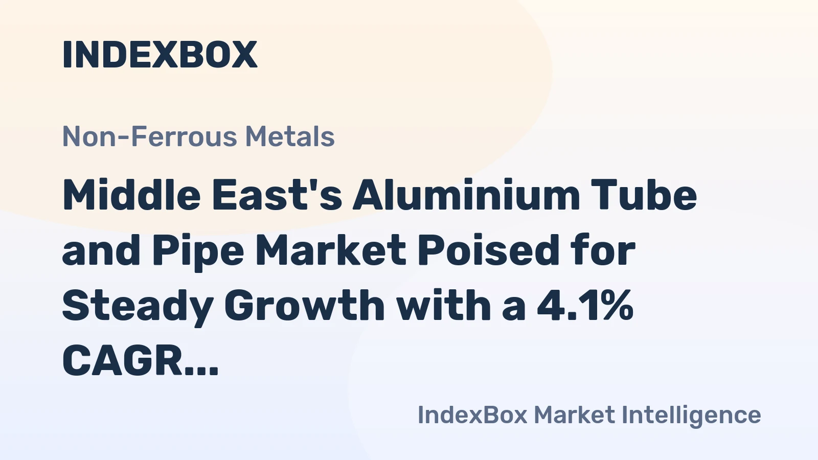 Middle East's Aluminium Tube and Pipe Market Poised for Steady Growth with a 4.1% CAGR in Value
