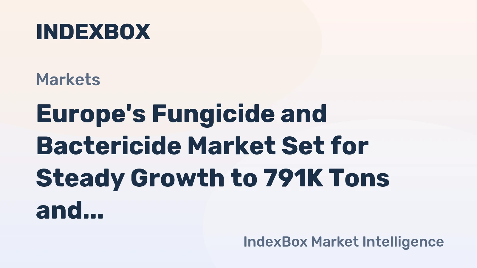 Europe's Fungicide and Bactericide Market Set for Steady Growth to 791K Tons and $11B by 2035