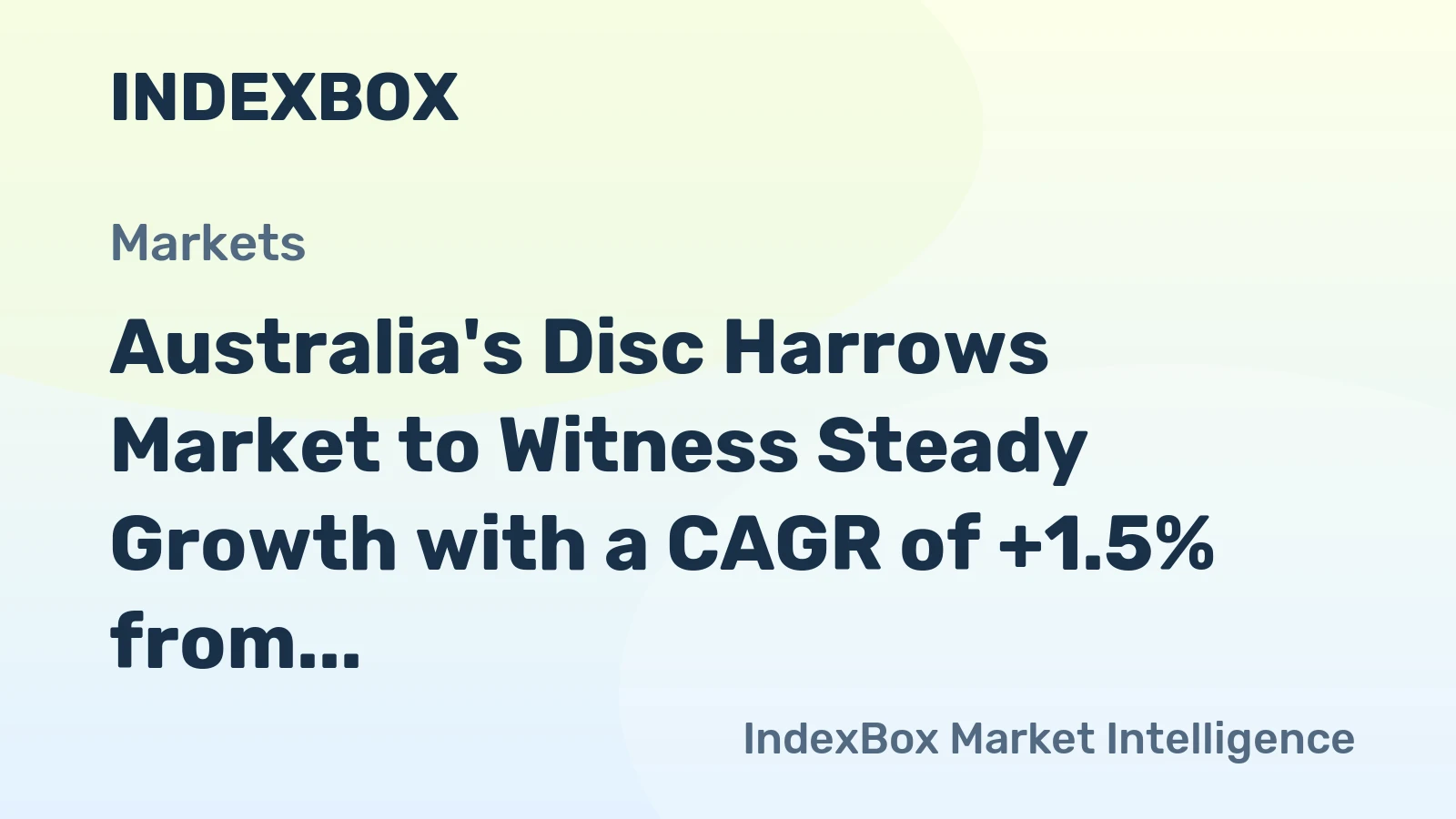 Australia's Disc Harrows Market to Witness Steady Growth with a CAGR of +1.5% from 2024 to 2035, Reaching $48M in Value by 2035
