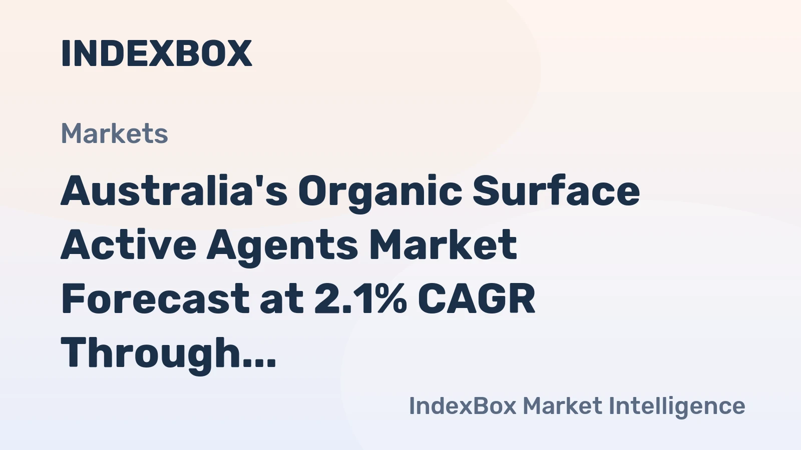 Australia's Organic Surface Active Agents Market Forecast at 2.1% CAGR Through 2035
