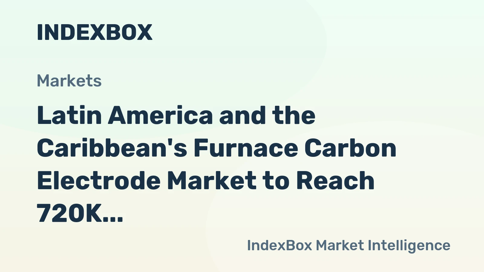 Latin America and the Caribbean's Furnace Carbon Electrode Market to Reach 720K Tons and $3.6B by 2035