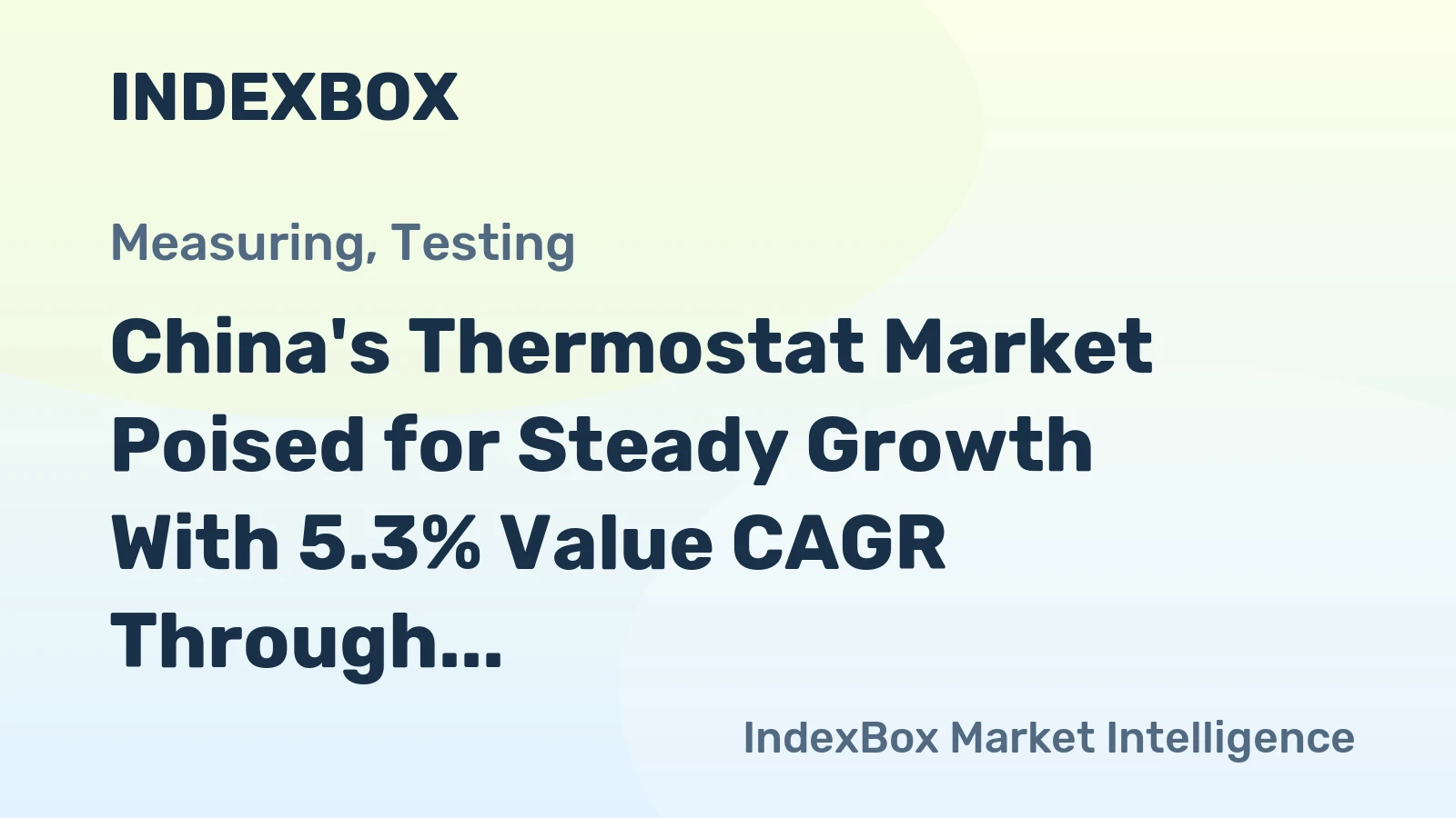 China's Thermostat Market Poised for Steady Growth With 5.3% Value CAGR Through 2035