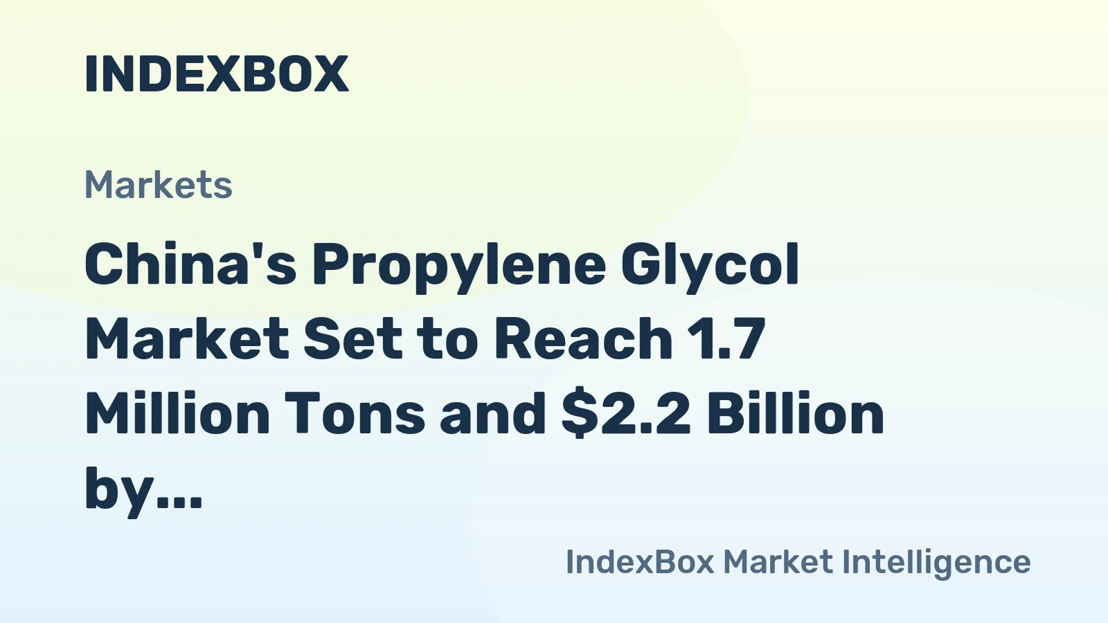 China's Propylene Glycol Market Set to Reach 1.7 Million Tons and $2.2 Billion by 2035