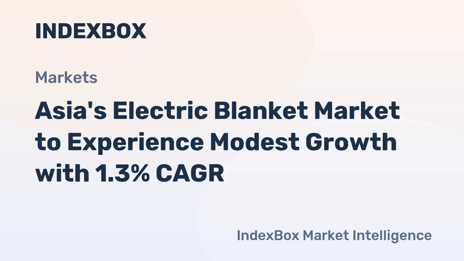 Asia's Electric Blanket Market to Experience Modest Growth with 1.3% CAGR