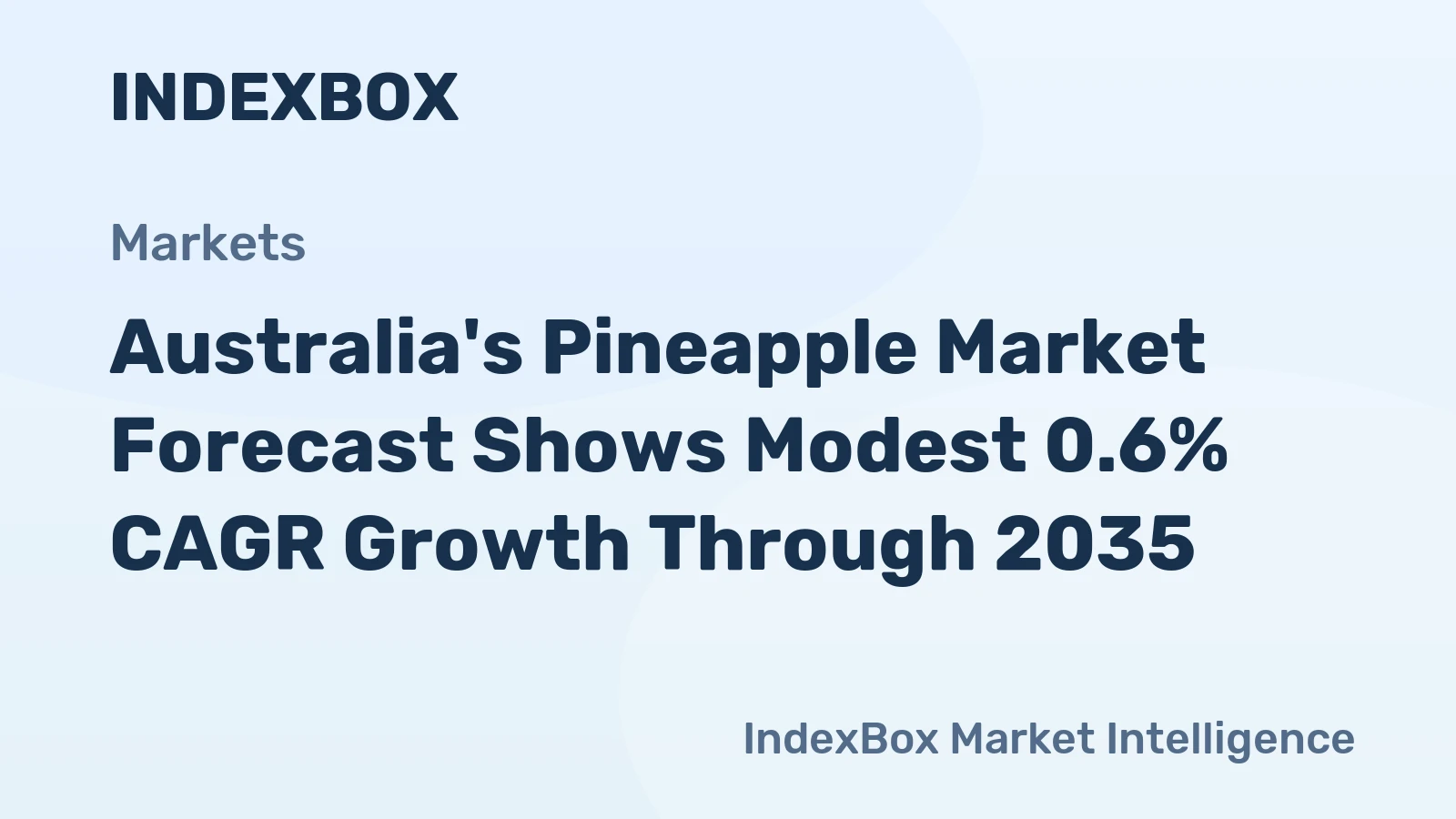 Australia's Pineapple Market Forecast Shows Modest 0.6% CAGR Growth Through 2035