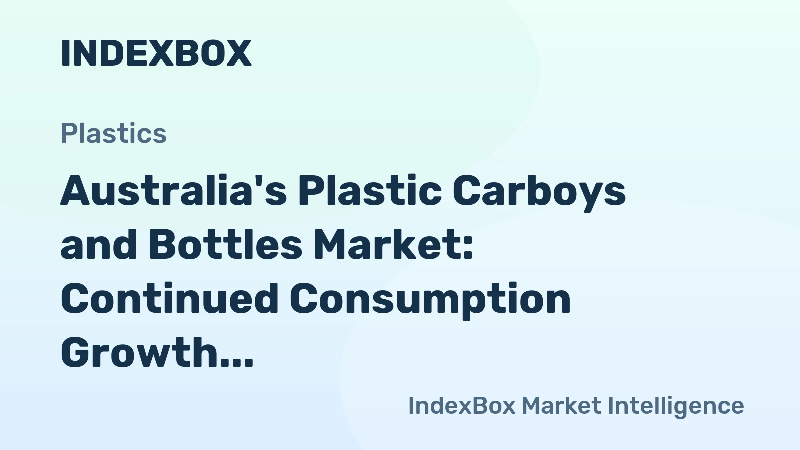Australia's Plastic Carboys and Bottles Market: Continued Consumption Growth Expected with Market Volume Reaching 35K Tons and Market Value Reaching $193M by 2035