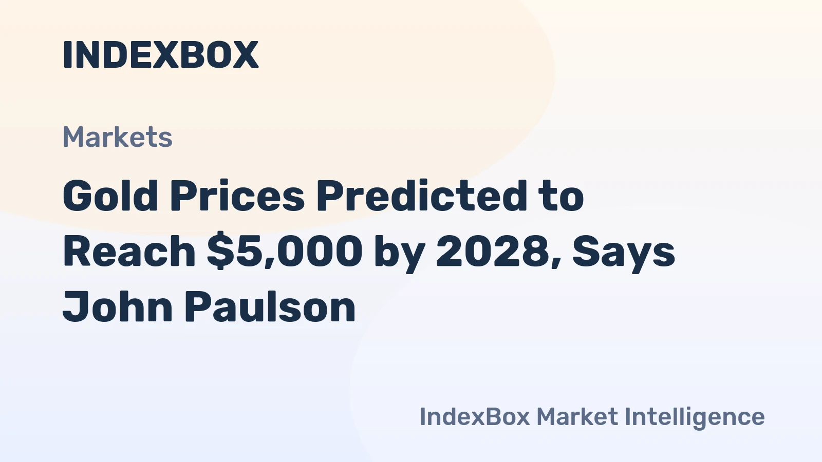 Gold Prices Predicted to Reach $5,000 by 2028, Says John Paulson