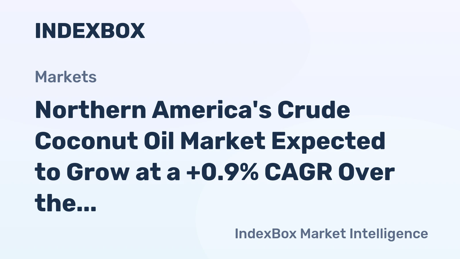 Northern America's Crude Coconut Oil Market Expected to Grow at a +0.9% CAGR Over the Next Decade