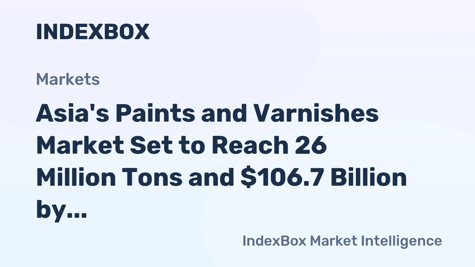 Asia's Paints and Varnishes Market Set to Reach 26 Million Tons and $106.7 Billion by 2035