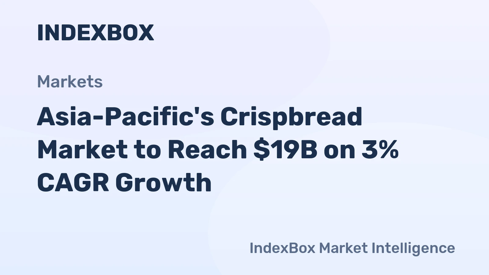 Asia-Pacific's Crispbread Market to Reach $19B on 3% CAGR Growth