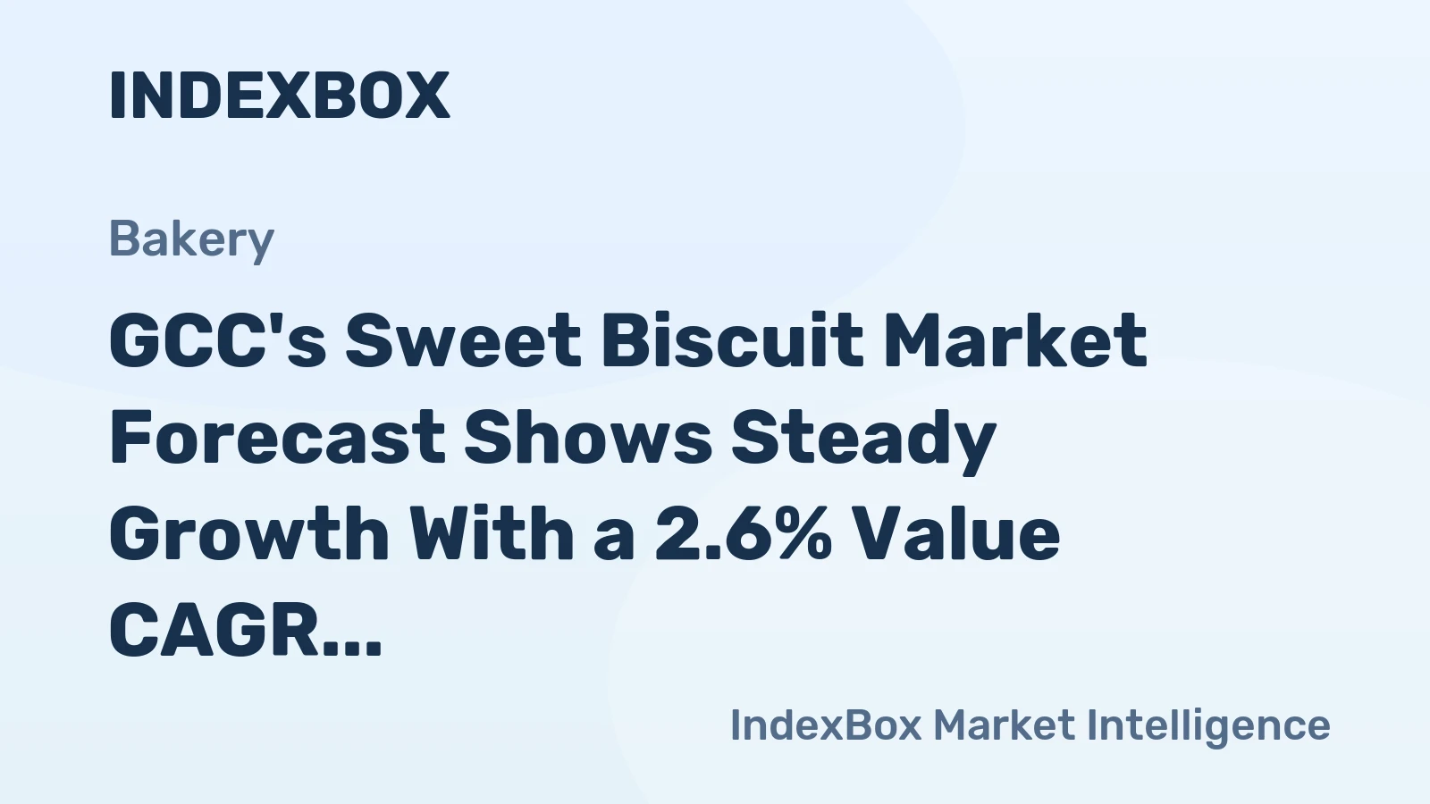 GCC's Sweet Biscuit Market Forecast Shows Steady Growth With a 2.6% Value CAGR