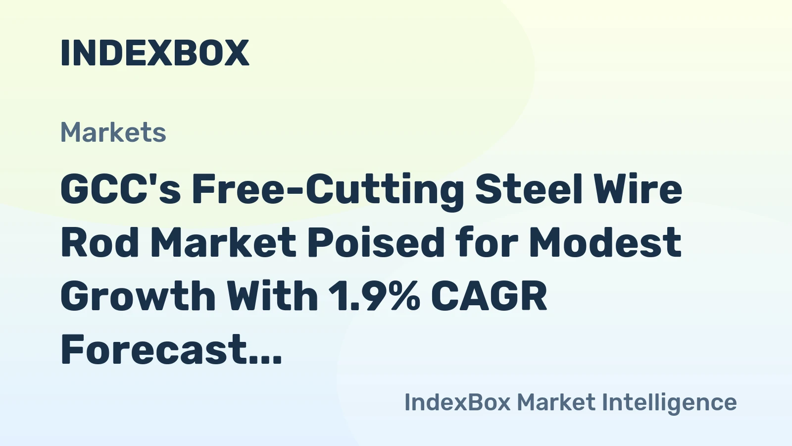 GCC's Free-Cutting Steel Wire Rod Market Poised for Modest Growth With 1.9% CAGR Forecast
