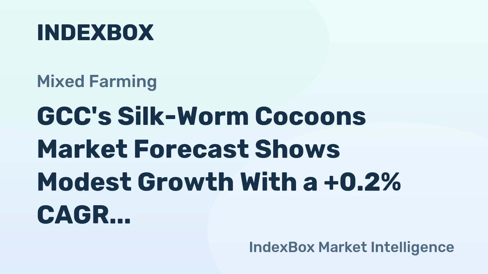 GCC's Silk-Worm Cocoons Market Forecast Shows Modest Growth With a +0.2% CAGR in Value