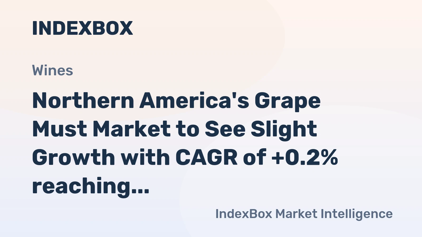 Northern America's Grape Must Market to See Slight Growth with CAGR of +0.2% reaching $5.5B by 2035