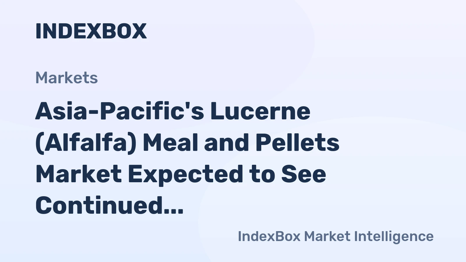 Asia-Pacific's Lucerne (Alfalfa) Meal and Pellets Market Expected to See Continued Growth with +0.5% CAGR through 2035