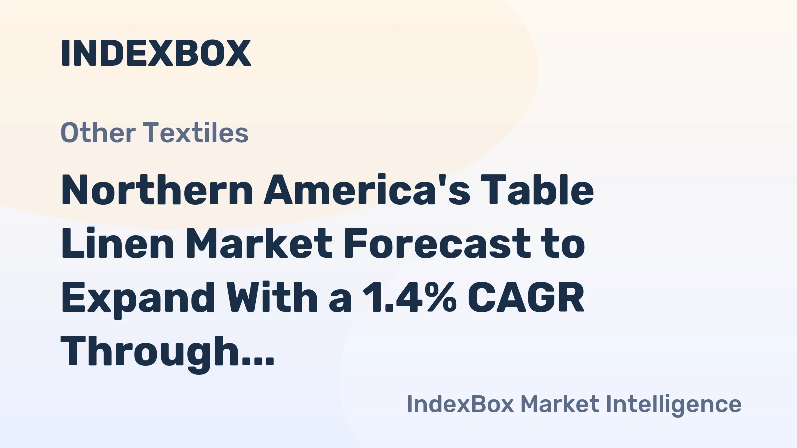 Northern America's Table Linen Market Forecast to Expand With a 1.4% CAGR Through 2035