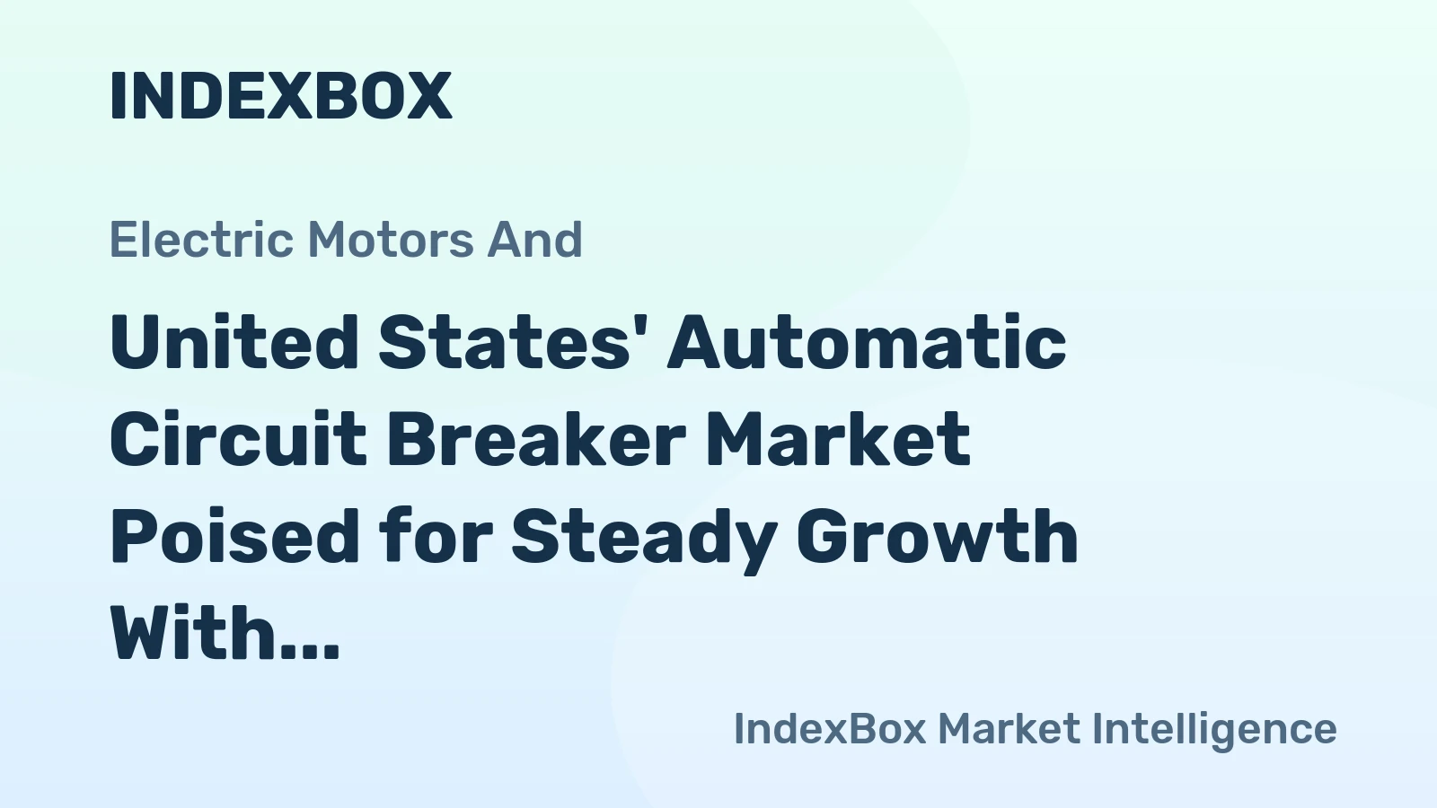United States' Automatic Circuit Breaker Market Poised for Steady Growth With 4.2% CAGR in Value Through 2035