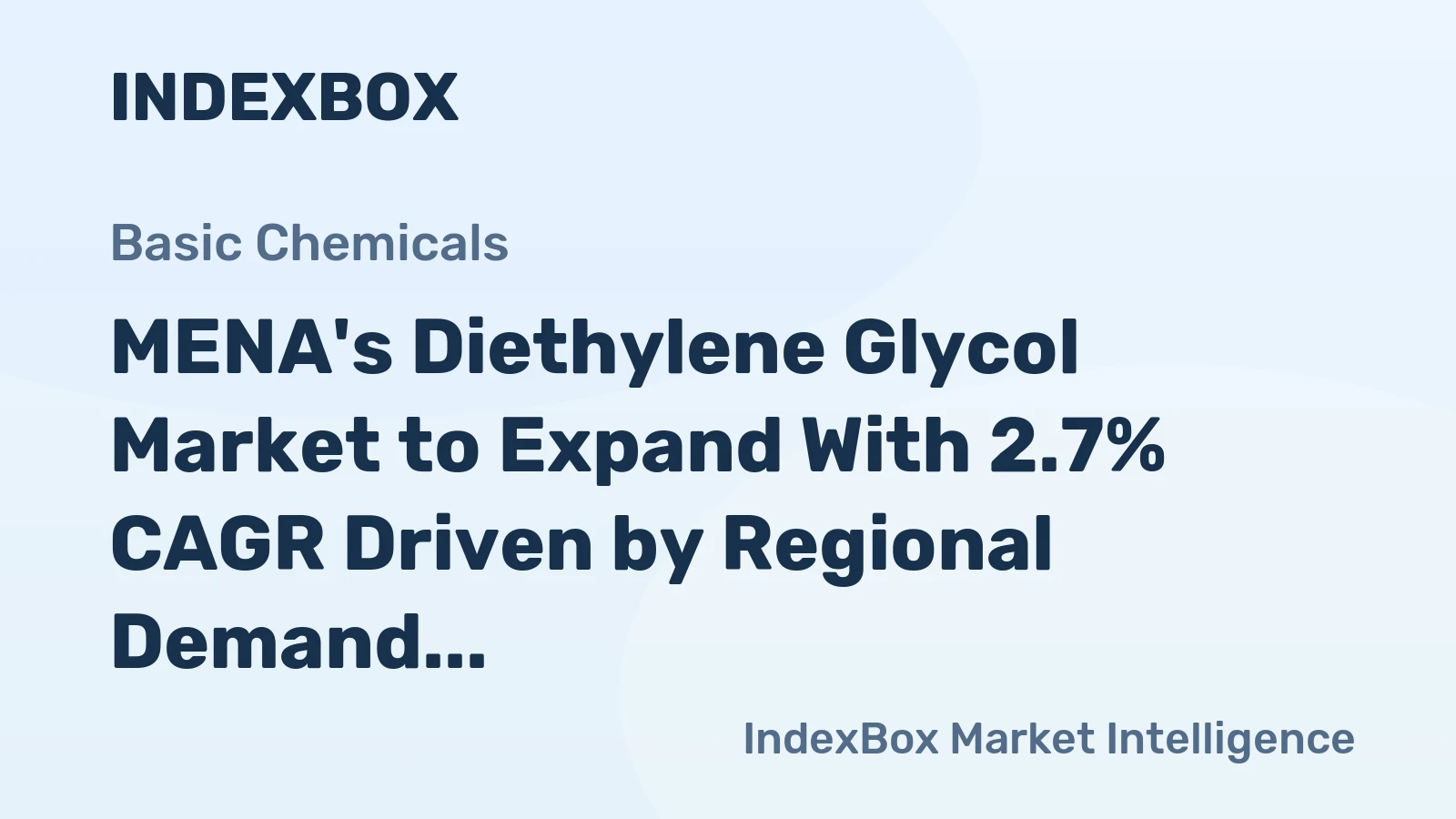 MENA's Diethylene Glycol Market to Expand With 2.7% CAGR Driven by Regional Demand