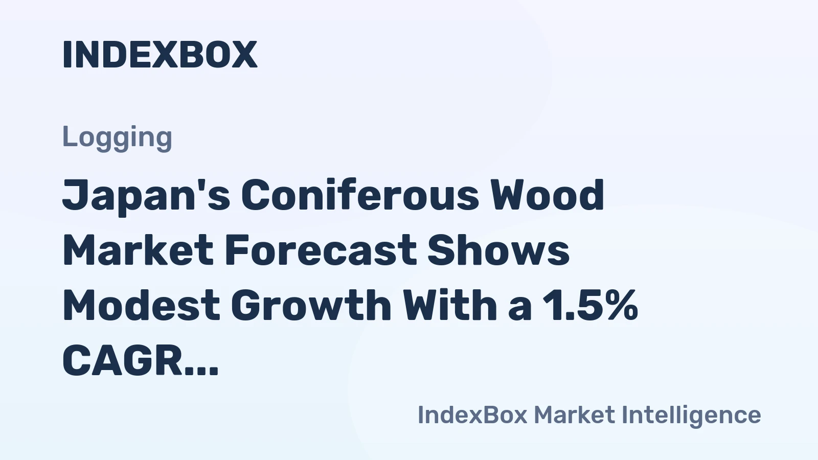 Japan's Coniferous Wood Market Forecast Shows Modest Growth With a 1.5% CAGR in Value