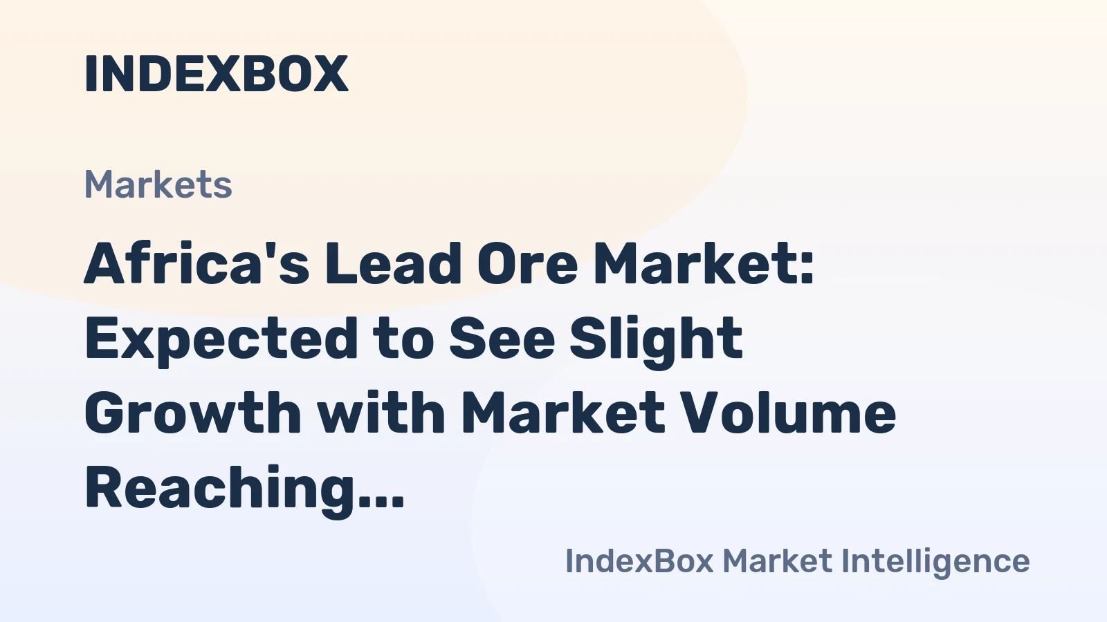 Africa's Lead Ore Market: Expected to See Slight Growth with Market Volume Reaching 272K Tons by 2035