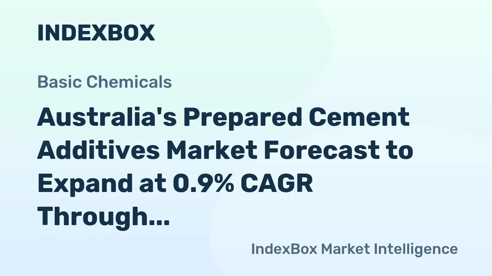 Australia's Prepared Cement Additives Market Forecast to Expand at 0.9% CAGR Through 2035