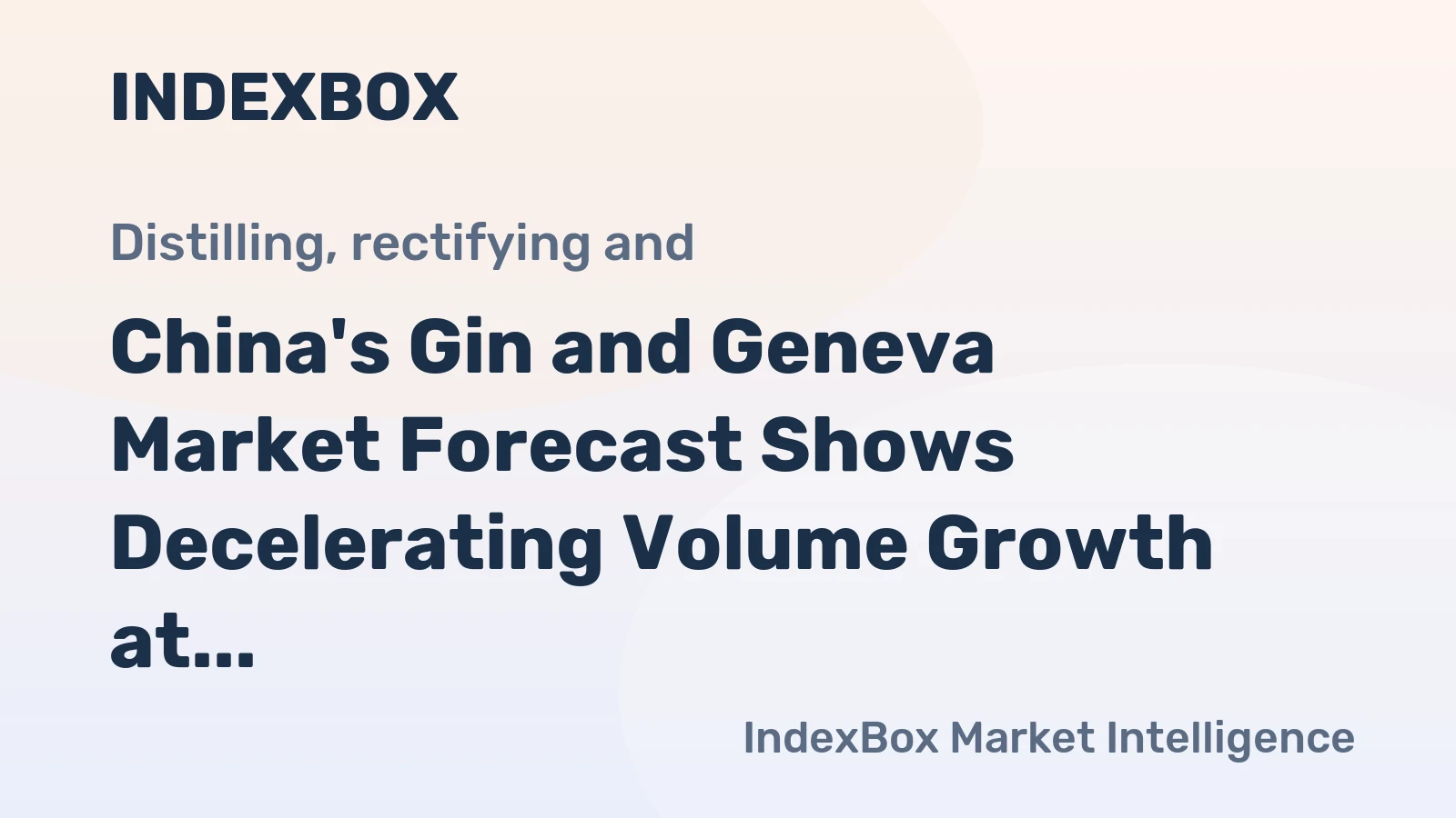 China's Gin and Geneva Market Forecast Shows Decelerating Volume Growth at +0.1% CAGR Through 2035