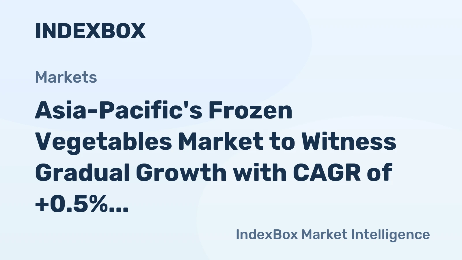 Asia-Pacific's Frozen Vegetables Market to Witness Gradual Growth with CAGR of +0.5%