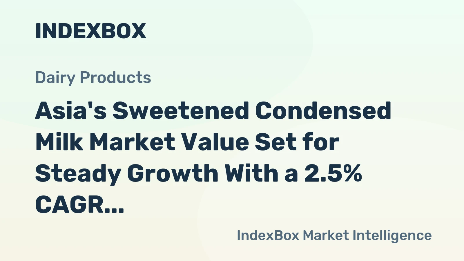 Asia's Sweetened Condensed Milk Market Value Set for Steady Growth With a 2.5% CAGR Through 2035