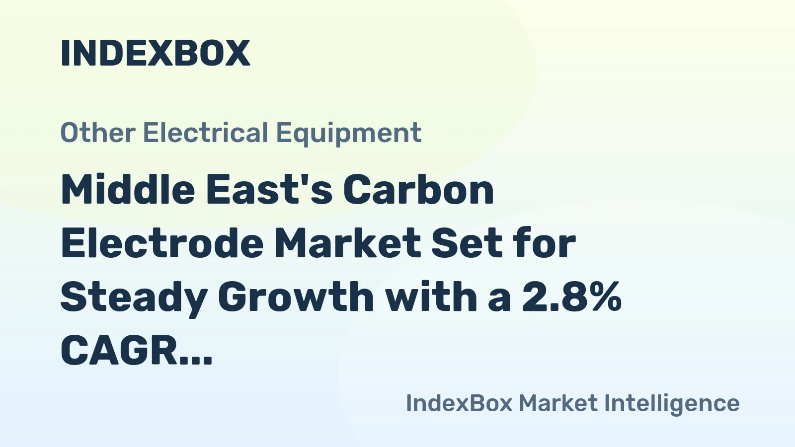 Middle East's Carbon Electrode Market Set for Steady Growth with a 2.8% CAGR in Value