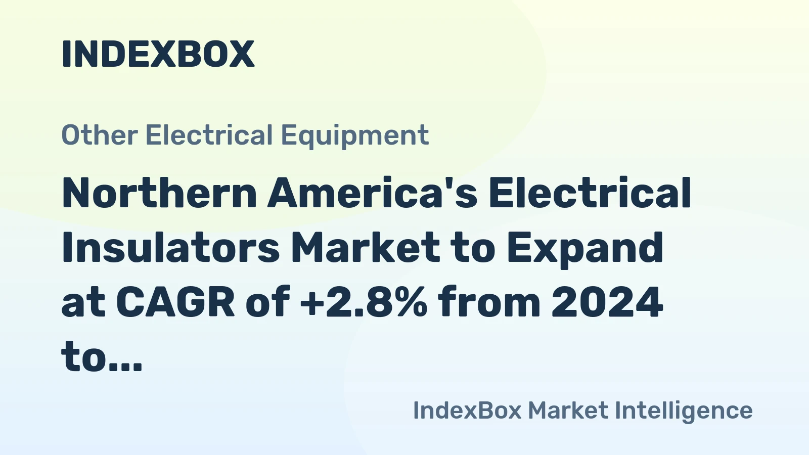 Northern America's Electrical Insulators Market to Expand at CAGR of +2.8% from 2024 to 2035