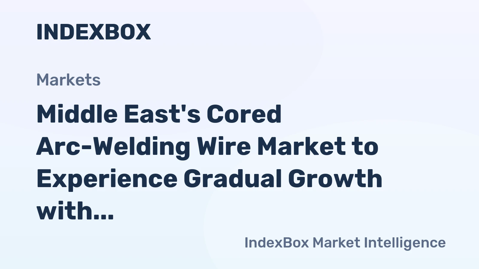 Middle East's Cored Arc-Welding Wire Market to Experience Gradual Growth with +0.6% CAGR from 2024 to 2035