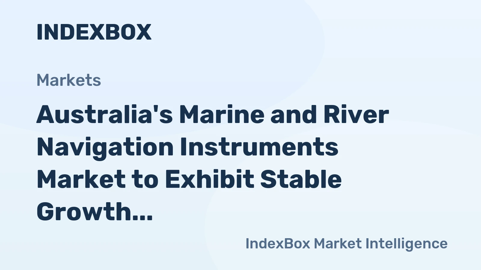 Australia's Marine and River Navigation Instruments Market to Exhibit Stable Growth with a CAGR of +0.2% until 2035, Reaching $96M