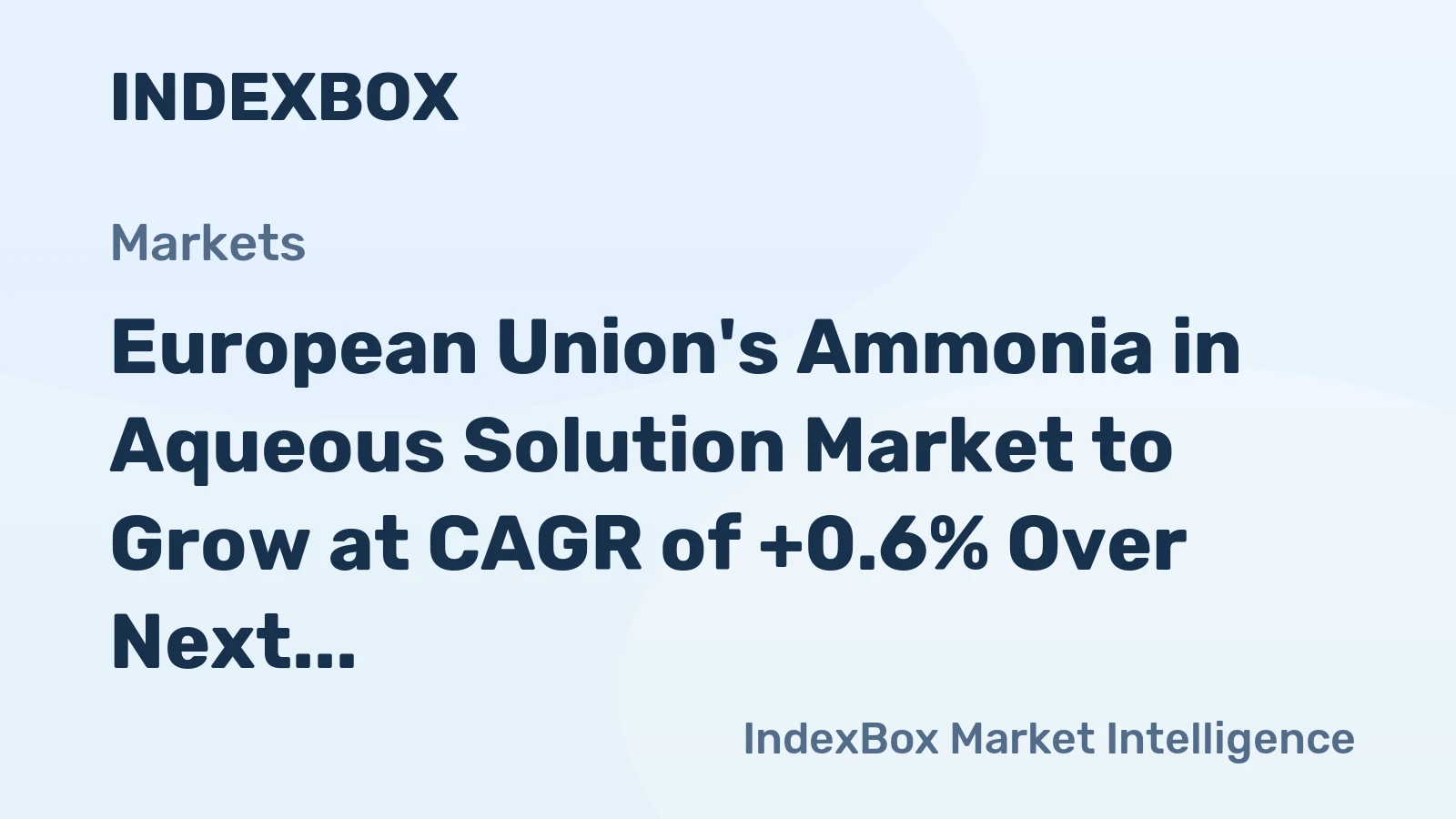 European Union's Ammonia in Aqueous Solution Market to Grow at CAGR of +0.6% Over Next Decade, Reaching $514M by 2035
