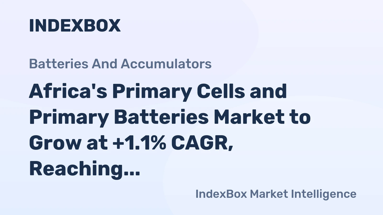 Africa's Primary Cells and Primary Batteries Market to Grow at +1.1% CAGR, Reaching 4.8B Units by 2035