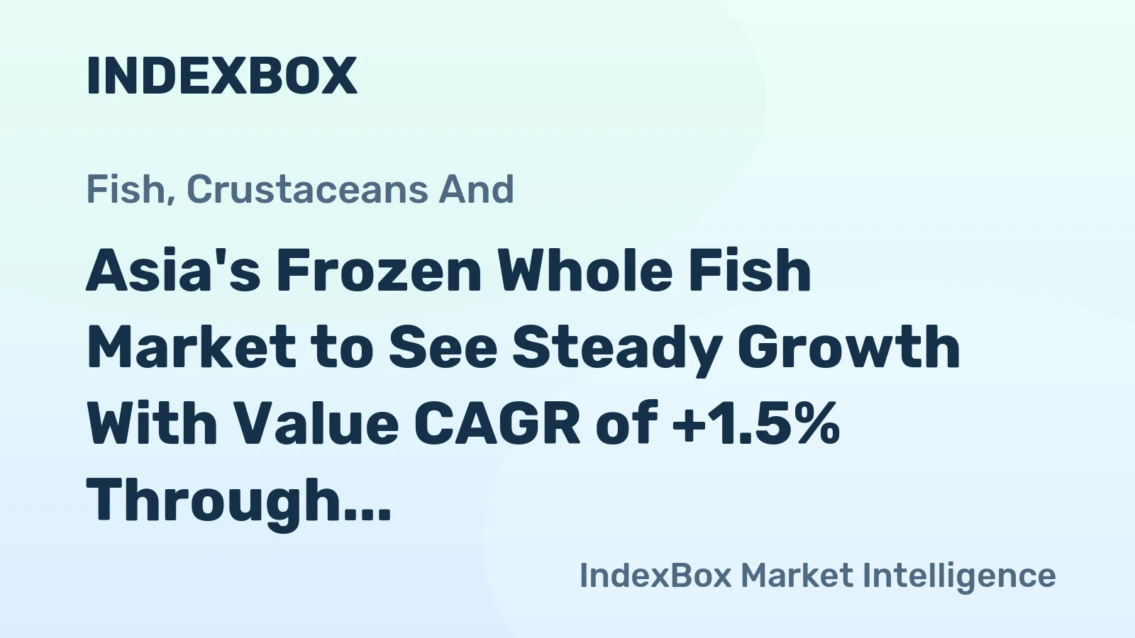 Asia's Frozen Whole Fish Market to See Steady Growth With Value CAGR of +1.5% Through 2035