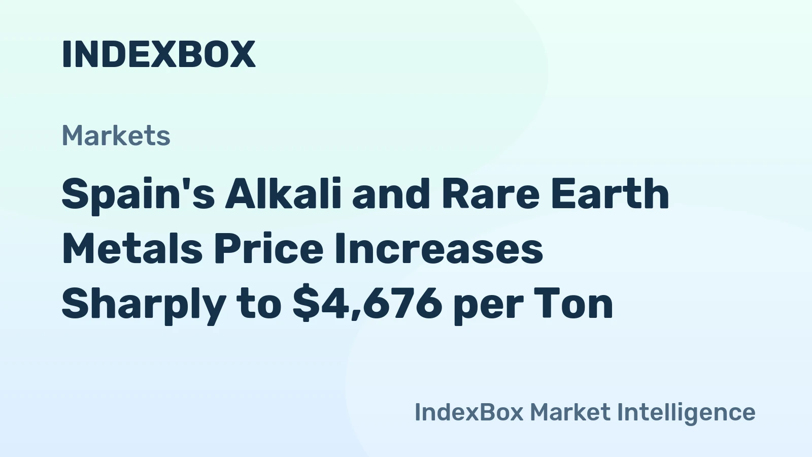 Spain's Alkali and Rare Earth Metals Price Increases Sharply to $4,676 per Ton