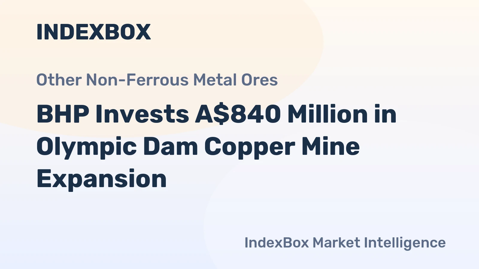 BHP Invests A$840 Million in Olympic Dam Copper Mine Expansion