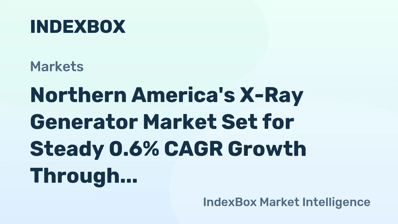 Northern America's X-Ray Generator Market Set for Steady 0.6% CAGR Growth Through 2035