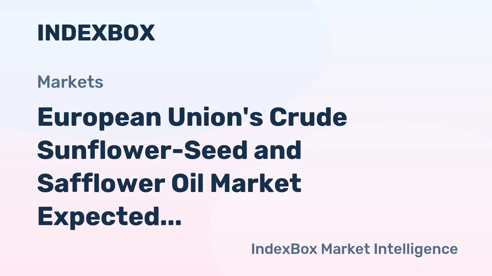European Union's Crude Sunflower-Seed and Safflower Oil Market Expected to Grow at CAGR of +1.4% until 2035, Reaching $8.5B in Value