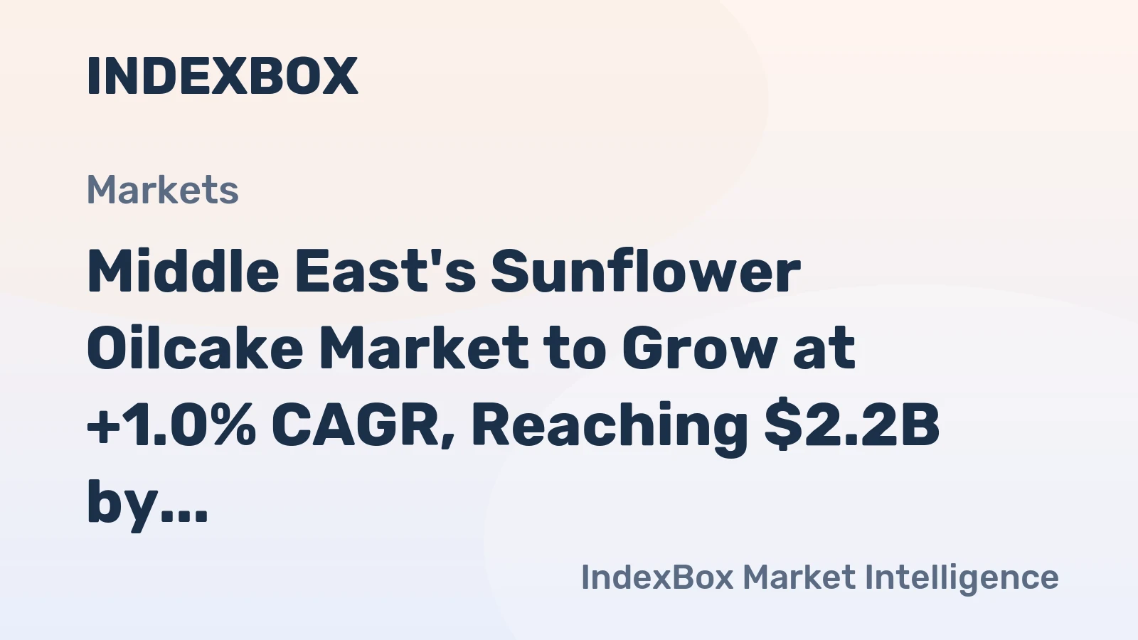 Middle East's Sunflower Oilcake Market to Grow at +1.0% CAGR, Reaching $2.2B by 2035