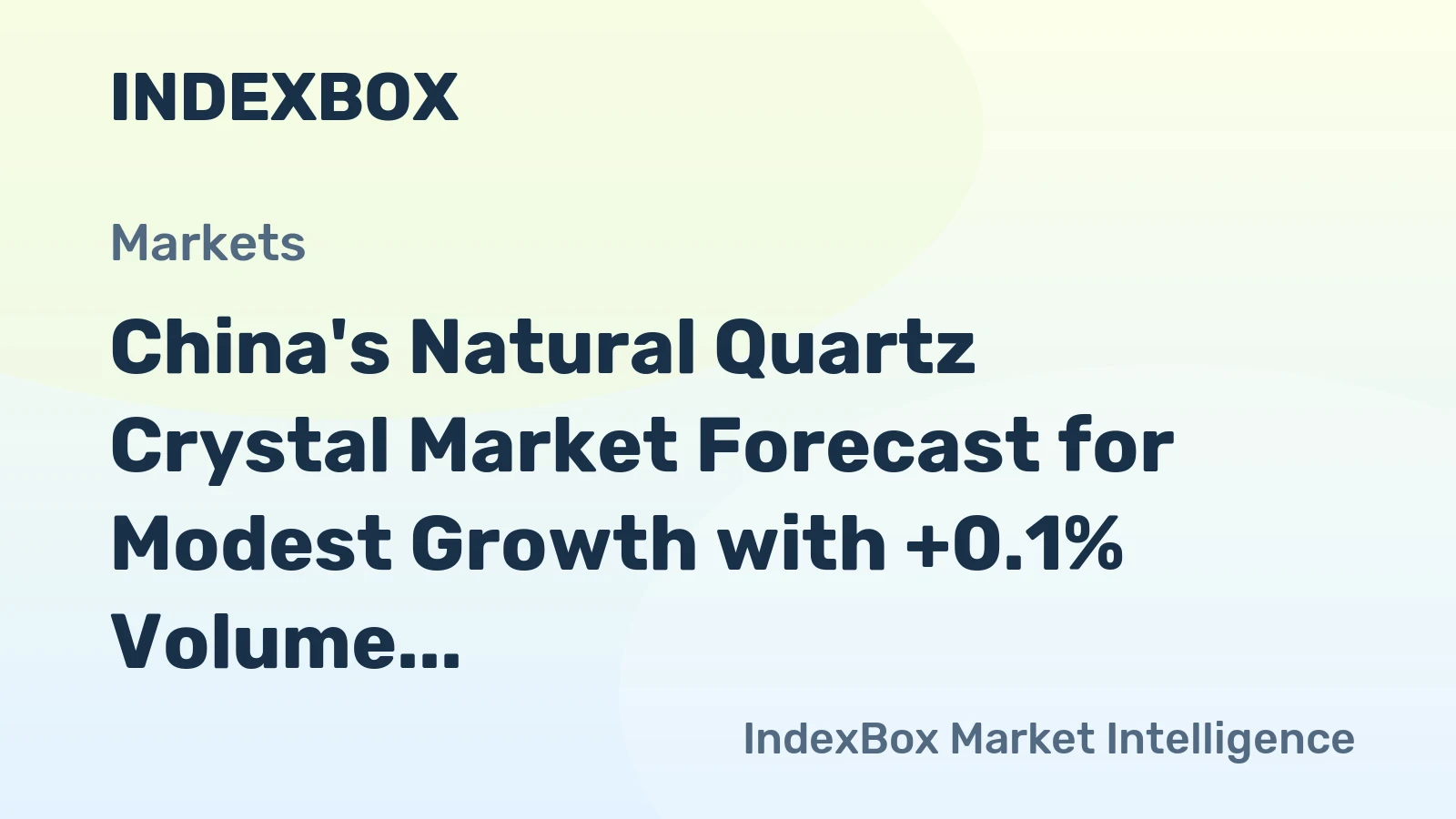 China's Natural Quartz Crystal Market Forecast for Modest Growth with +0.1% Volume CAGR Through 2035